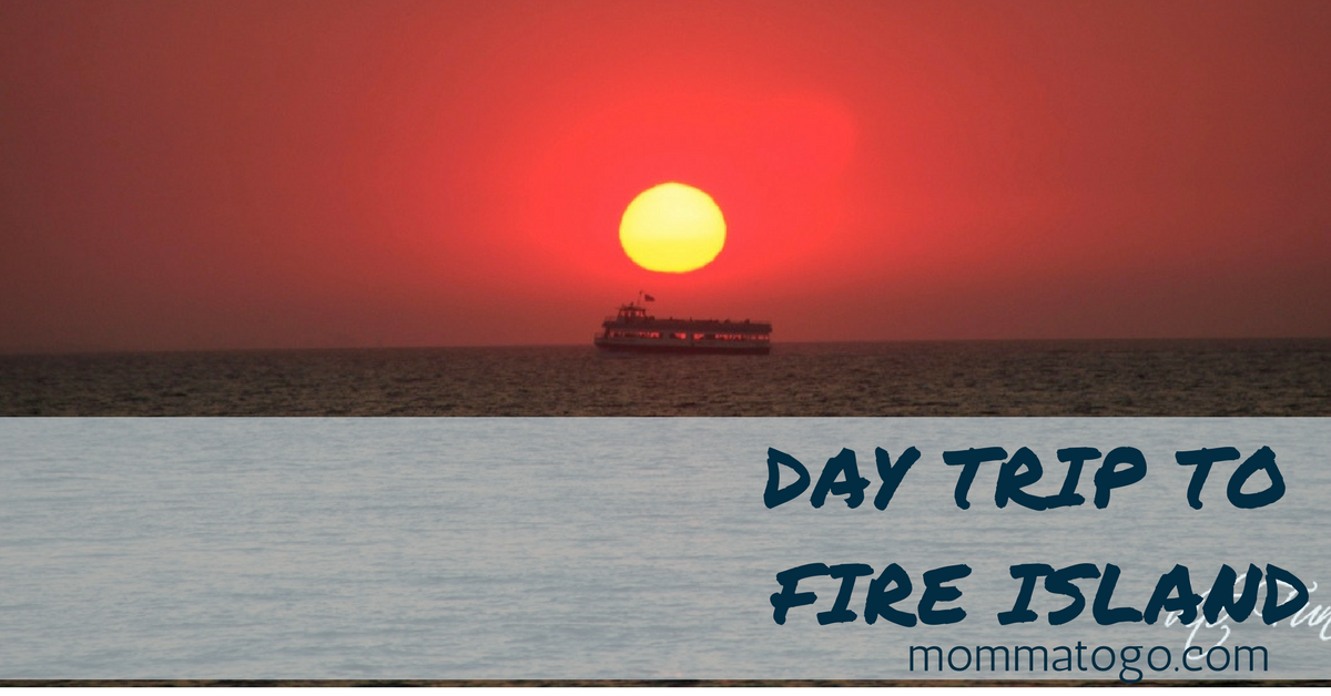 Summer Getaway: Fire Island Day Trip - Momma To Go Travel