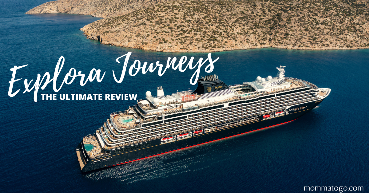 Explora Journeys Explora 1 Review - Momma To Go Travel